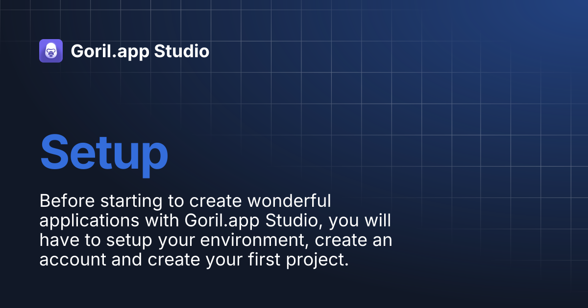 Setup | Goril.app Studio